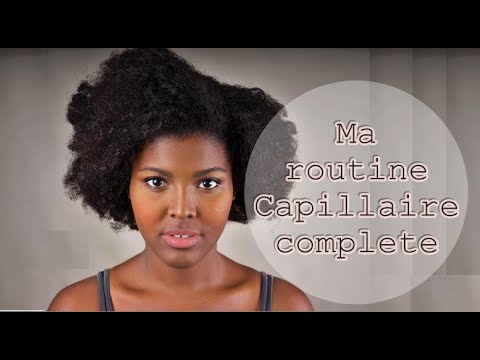 Ma routine capillaire complète ( soins, champoing,coiffage,maintient ...