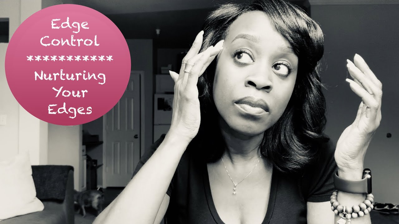 Edge Control (RELOADED)| Healthy Relaxed Hair | Nurturing Your Edges ...