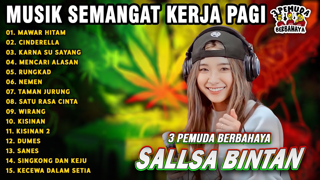 MUSIK SEMANGAT KERJA PAGI🤗MAWAR HITAM, WIRANG || SALLSA BINTAN 3 PEMUDA ...