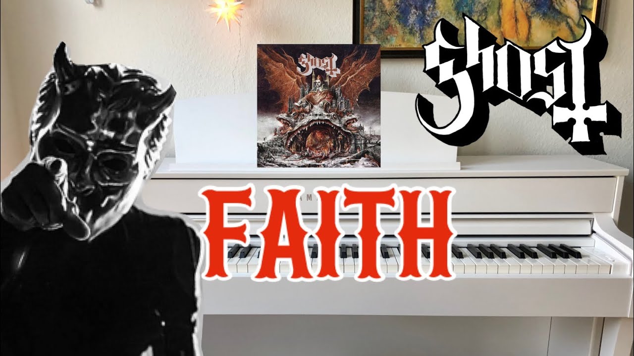 Ghost - Faith (Piano Cover) - YouTube