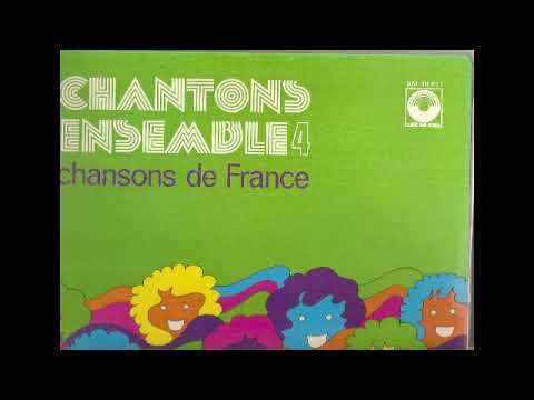Chantons ensemble Chansons de France - YouTube