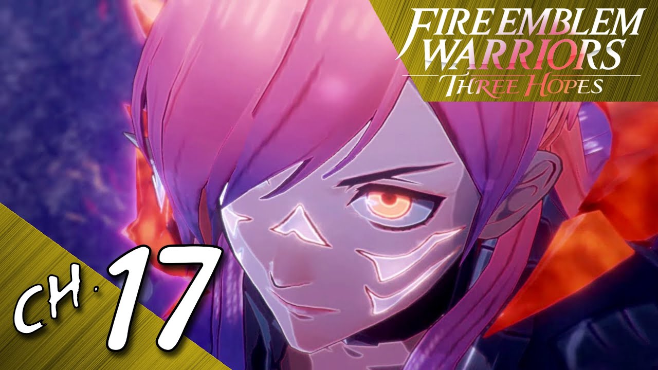 Fire Emblem Warriors ~Three Hopes~ (Alliance) Playthrough - Chapter 17: Field of Beginnings ...