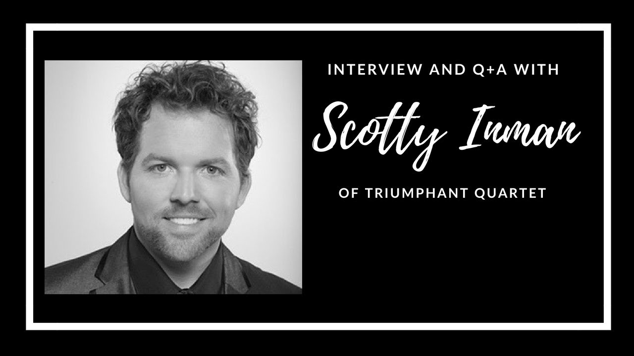 Interview and Q+A with Scotty Inman {Of Triumphant Quartet} - YouTube