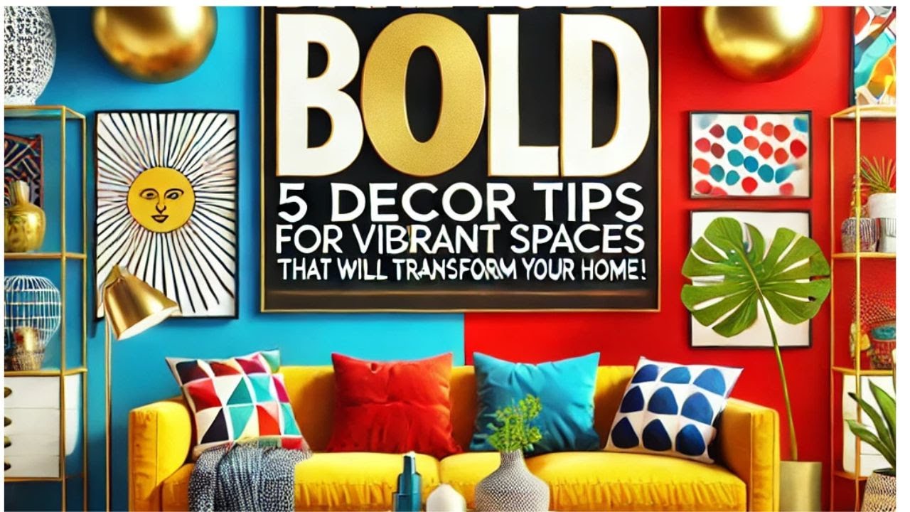 5 Decor Tips for Vibrant Spaces That Will Transform Your Home! - YouTube