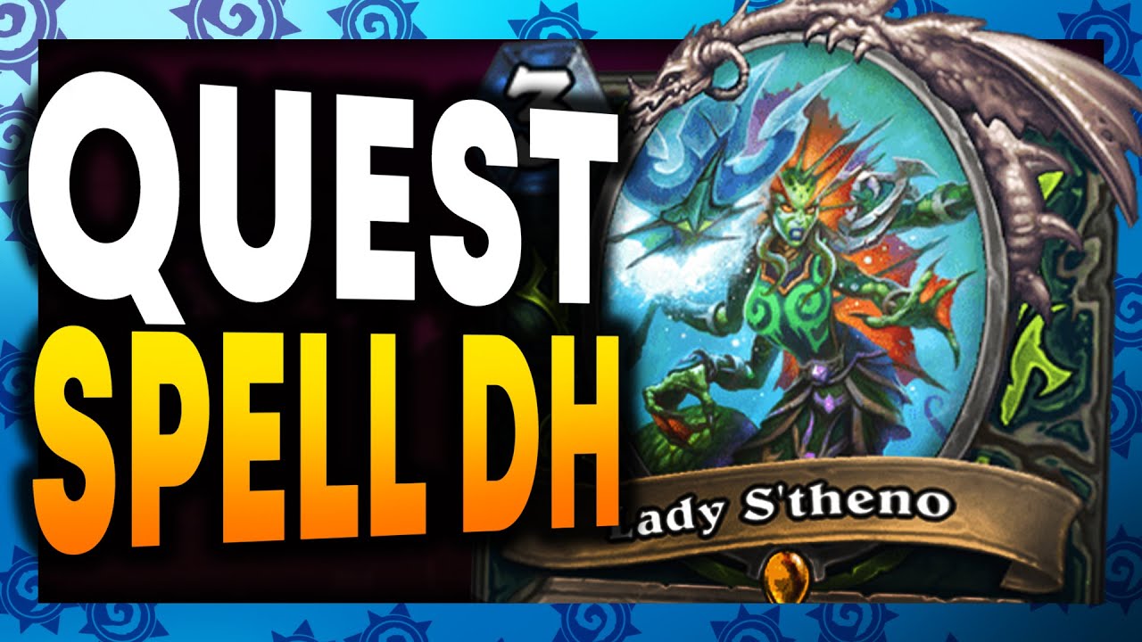 Spell Quest DH is Nuts - March of the Lichking - Hearthstone - YouTube