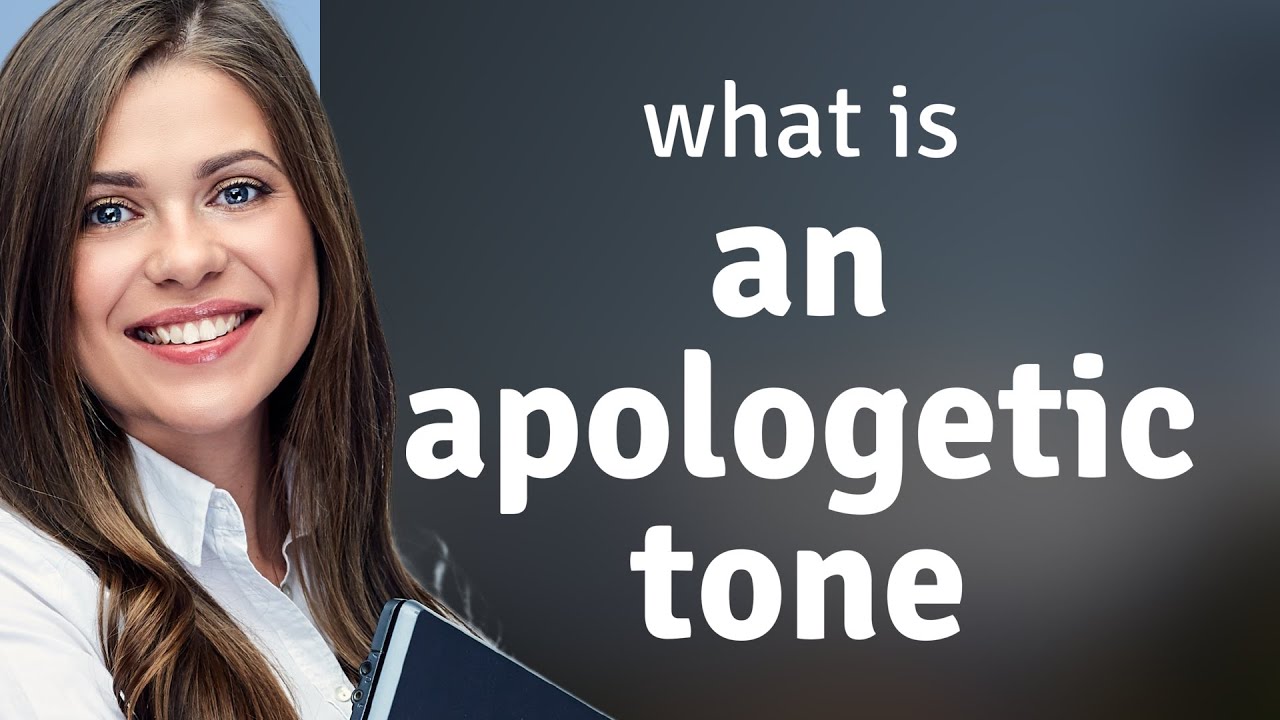 Understanding "An Apologetic Tone" in English - YouTube