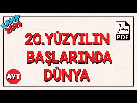20.Yüzyılın Başlarında Dünya | AYT Tarih