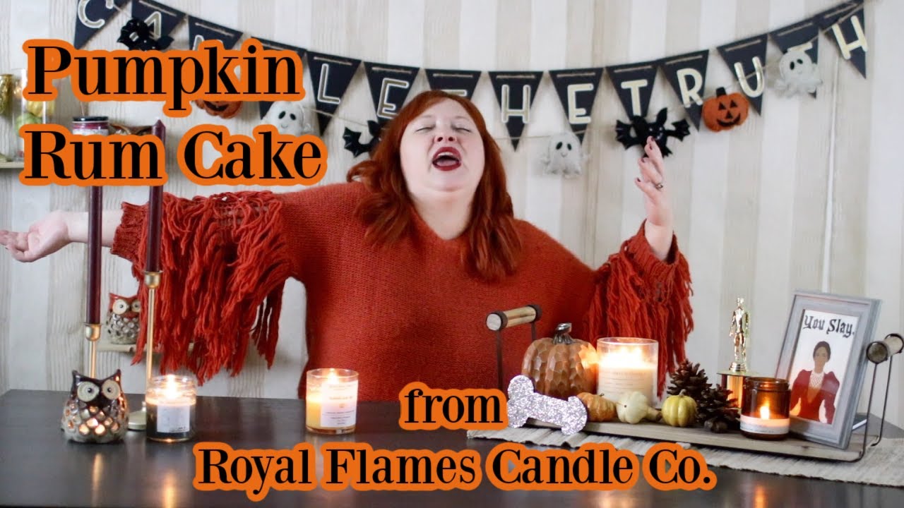 Royal Flames Candle Co.- Pumpkin Rum Cake - YouTube