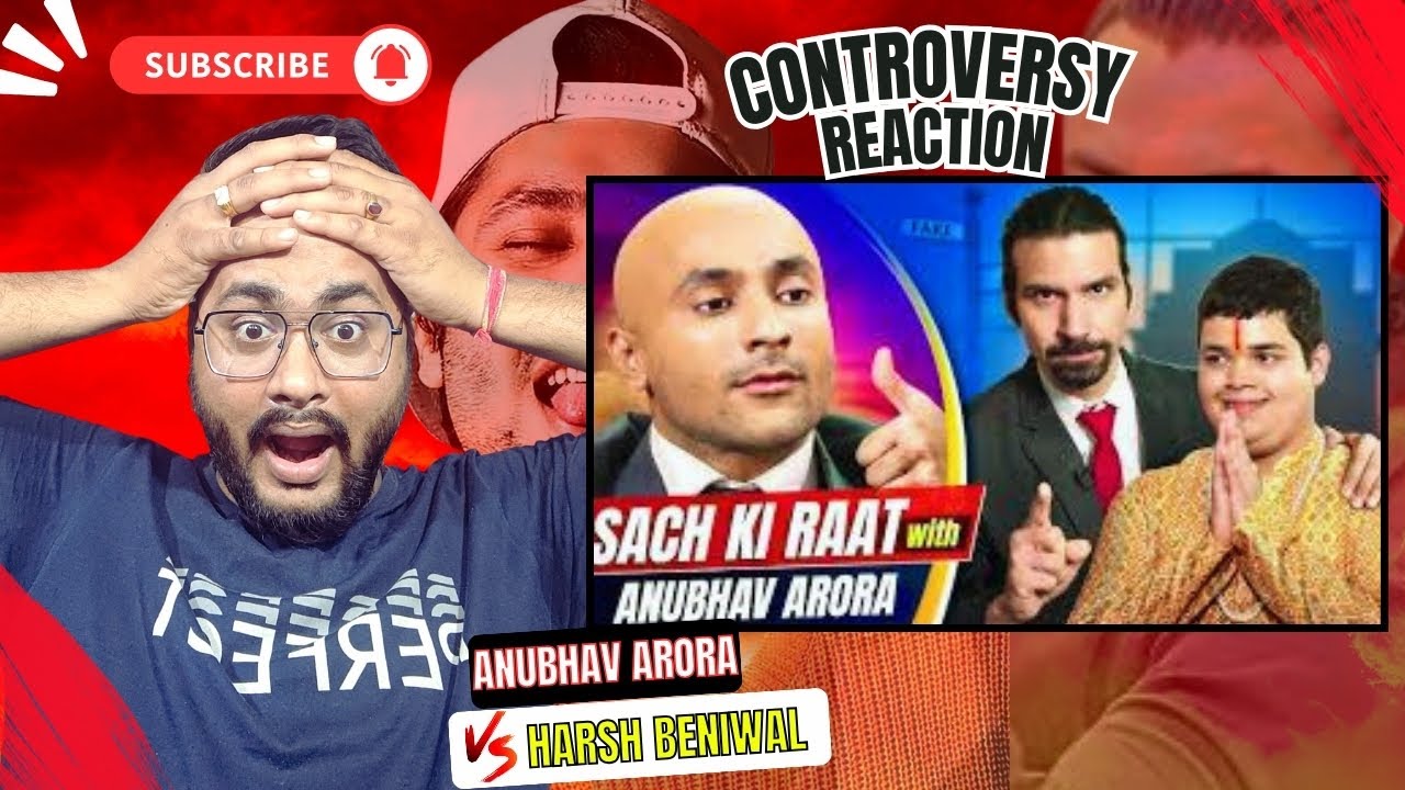 Sach ki raat with Anubhav arora | Reaction | Harsh Beniwal | Rana ...