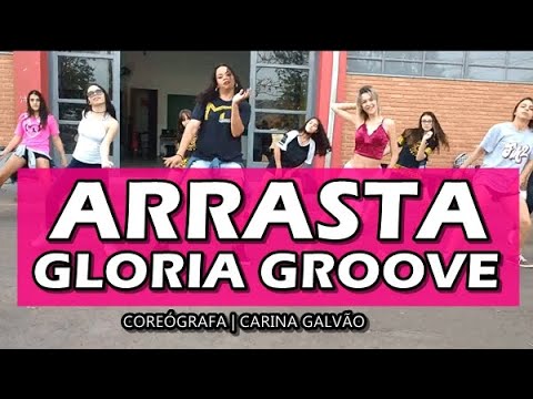 Arrasta - Aula Ritmos Carina Galvão 2018 - Gloria Groove - YouTube