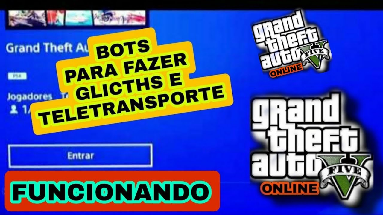 BOTS PARA FAZER GLITCHS E TELETRANSPORTE! PS4 E PS5 - GTA V ONLINE ...