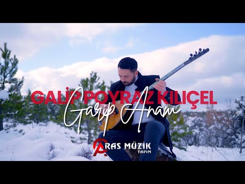 Galip Poyraz Kılıçel - Garip Anam