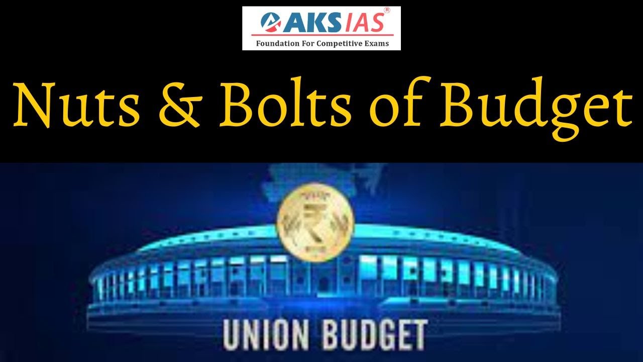 Nuts Bolts Of Budget UPSC APPSC TSPSC AKS IAS YouTube nuts-bolts-of-budget-upsc-appsc-tspsc-aks-ias-youtube