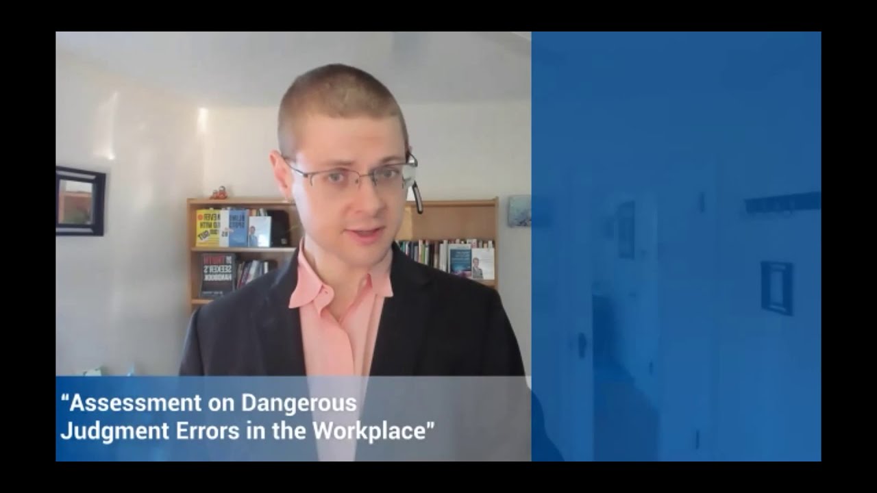 "Assessment on Dangerous Judgment Errors in the Workplace" technique ...