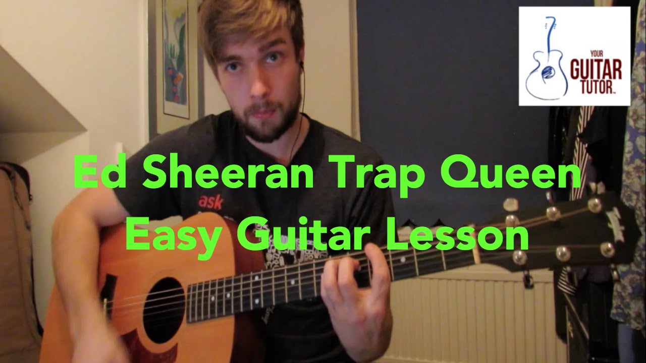 Ed Sheeran Trap Queen Guitar Lesson / Tutorial - YouTube