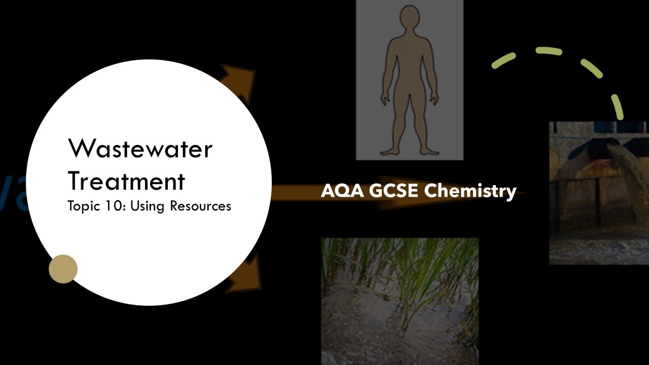 Wastewater Treatment AQA GCSE Chemistry - YouTube