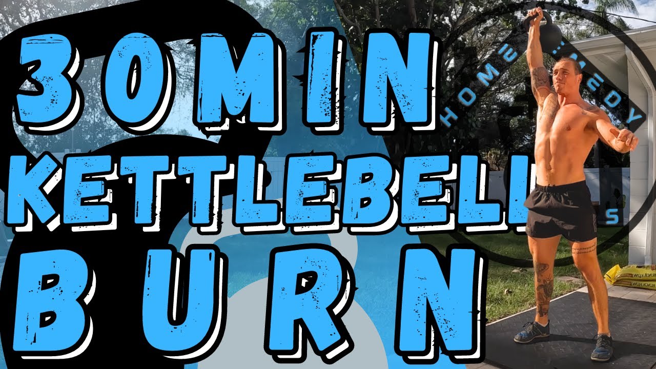30 Minute Full Body Kettlebell BURN (Conditioning : Core : Power) - YouTube