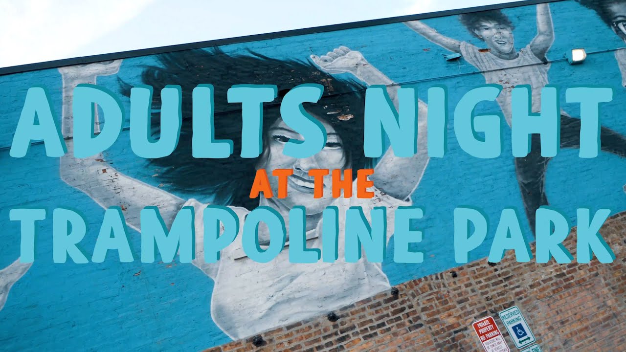 Xplor Chicago w/Rian Sondag at Adults Night at the Trampoline Park - A ...