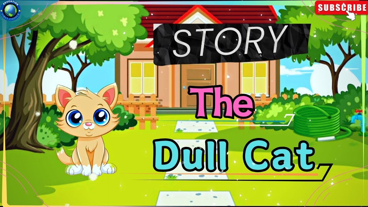 The Dull Cat👍| English Practice 💯|Moral story♥️|#english - YouTube
