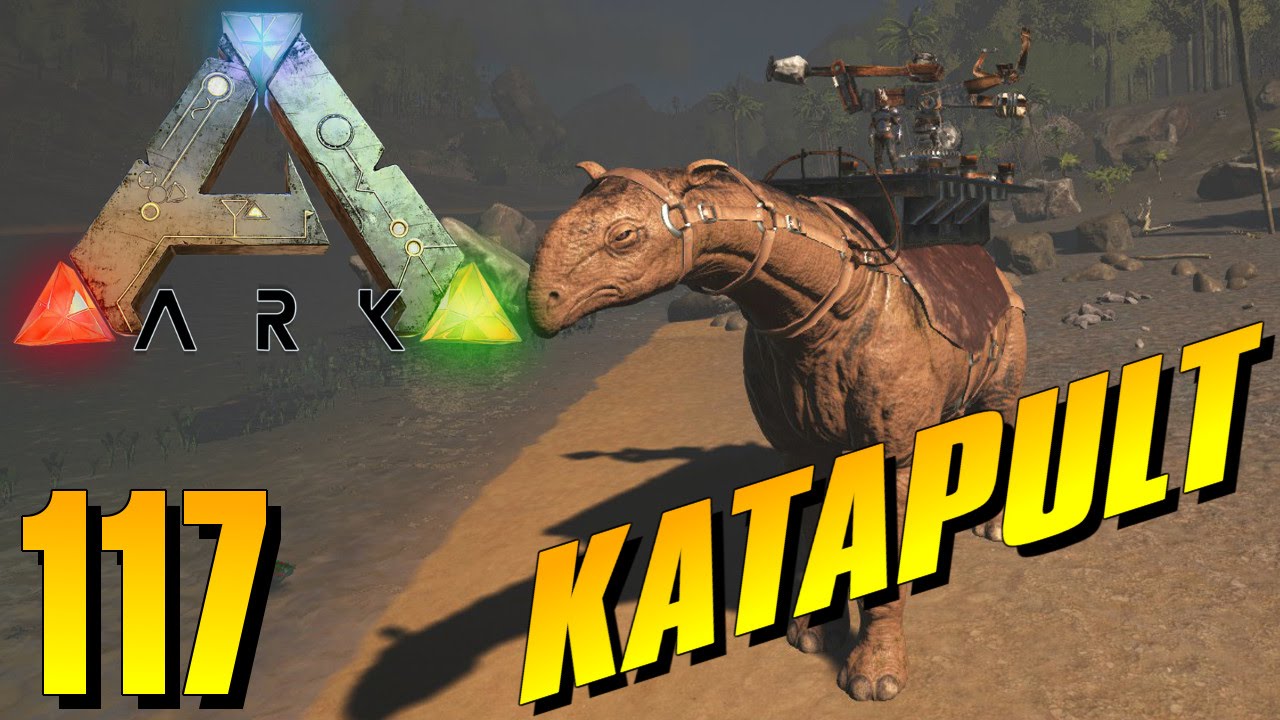 ARK #S4E117 - PARACER TAMING & KATAPULT | Let's Play Ark Survival ...