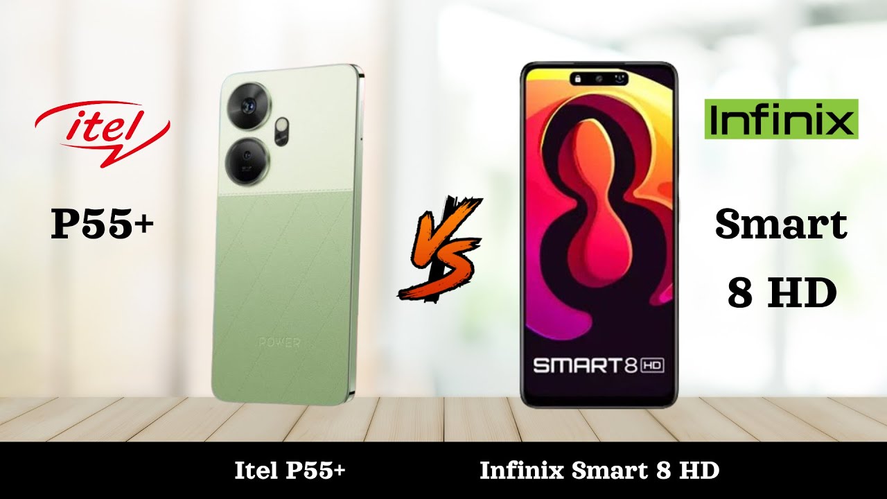 Itel P55 Plus Vs Infinix Smart 8 HD - Full Comparison 2024 - YouTube