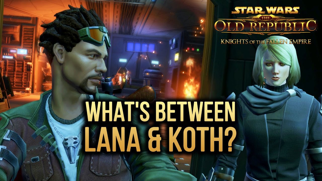 SWTOR Knights of The Fallen Empire - What's between Lana & Koth? - YouTube