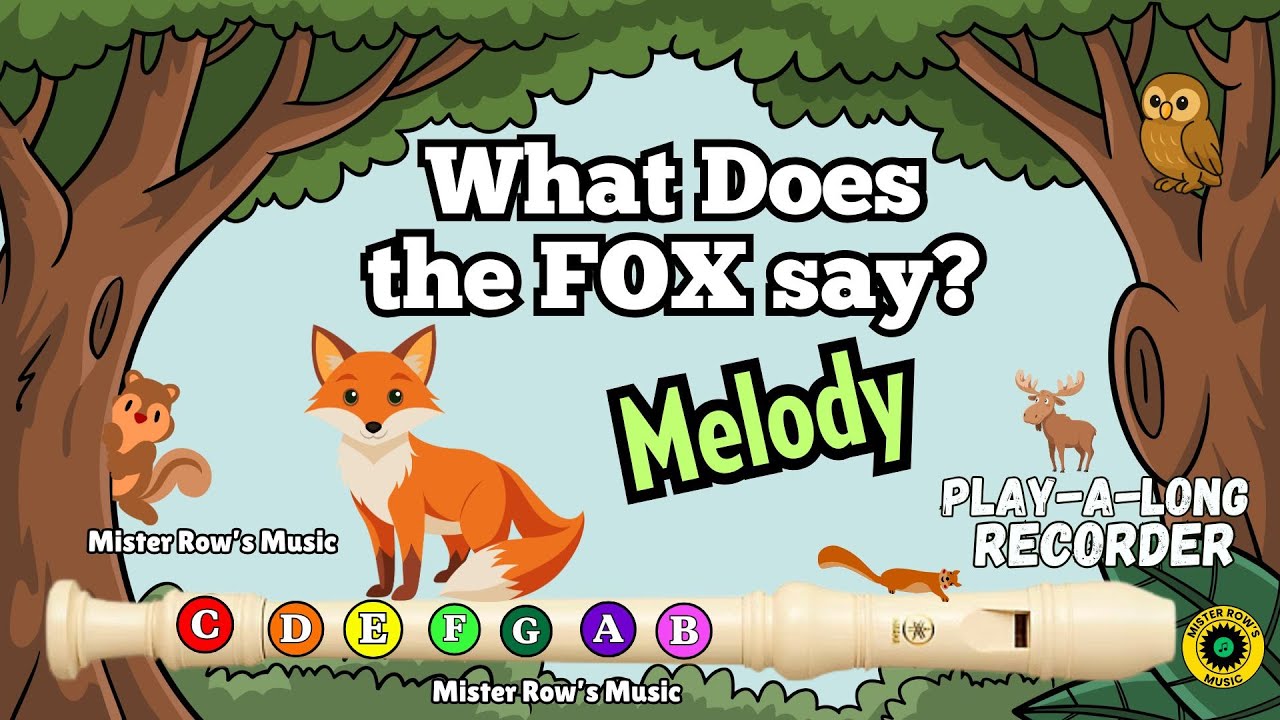 MELODY - WHAT DOES THE FOX SAY | Notes - A Ton! Enjoy! | Level 5 ...