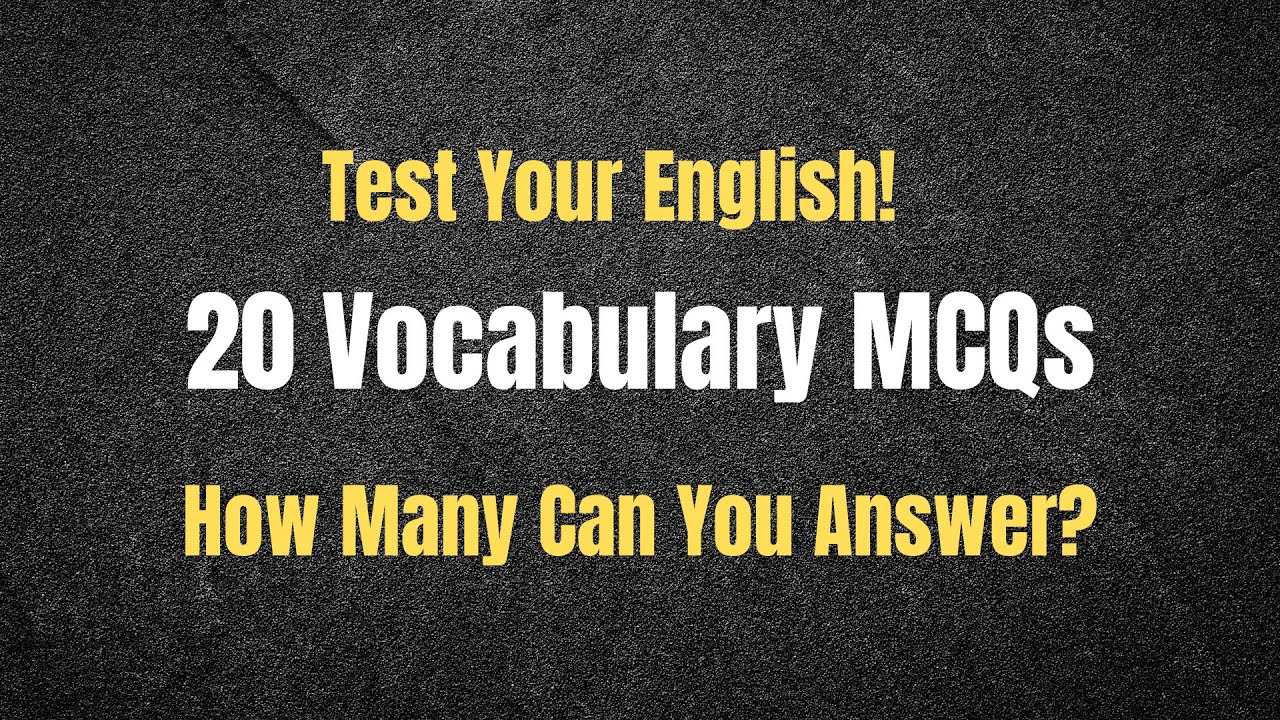 English Vocabulary Quiz 20 Easy MCQ Questions to Test Your Word Power ...