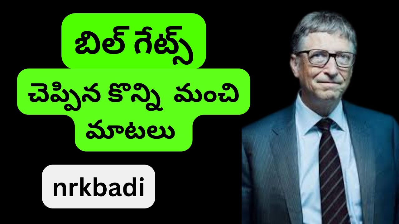Bill Gates Motivational Quotations || Telugu@NRK BADI - YouTube