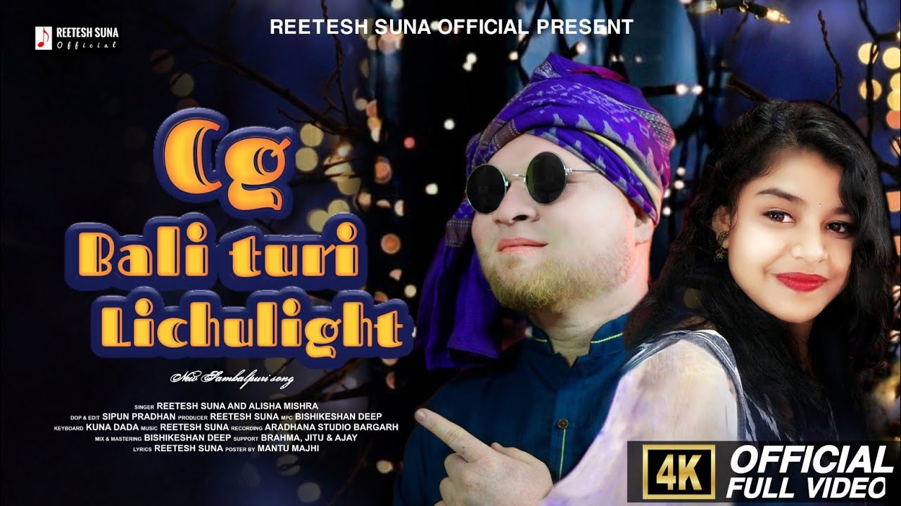 CG BALI TURI LICHU LIGHT | New Sambalpuri Song | Reetesh Suna | Alisha ...