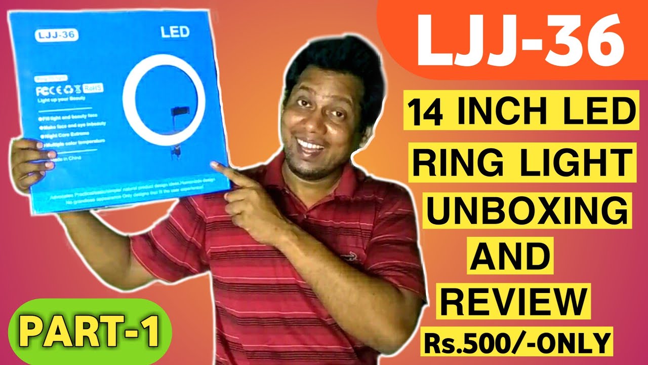 LJJ-36 14Inch-36Cm-360° Led Ring Light Unboxing & Review | Best Ring Light Rs.500/-only | Part-1 ...