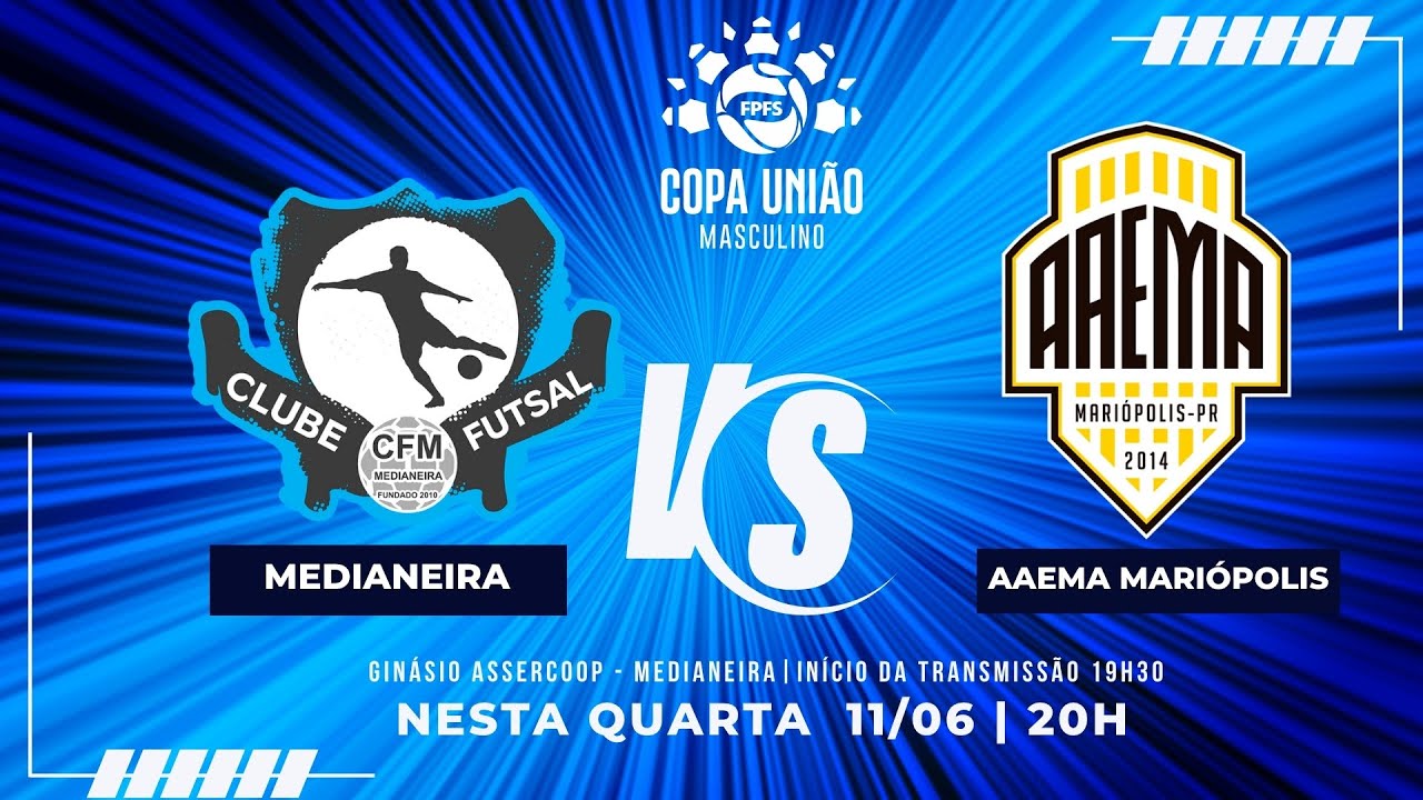 MEDIANEIRA X AAEMA MARIÓPOLIS | AO VIVO | QUARTA-FEIRA 11/06 - YouTube