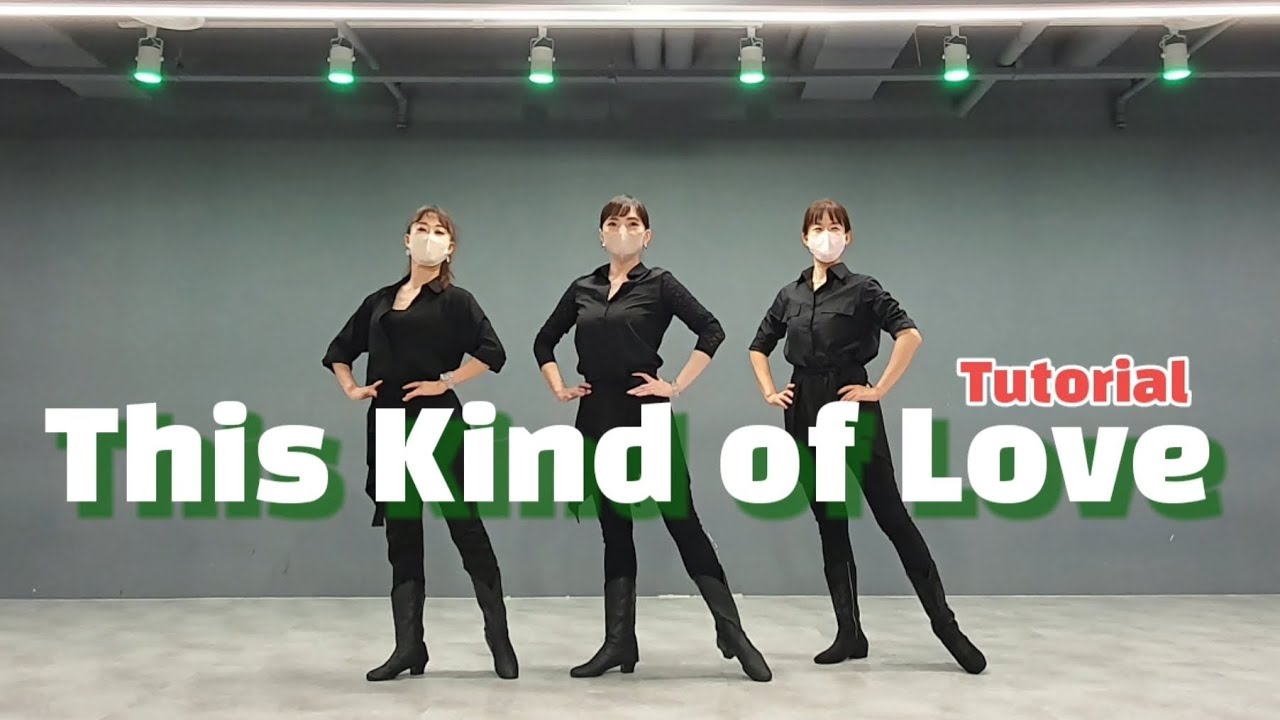 [W라인댄스] This Kind of Love Line Dance/Intermediate/Tutorial - YouTube