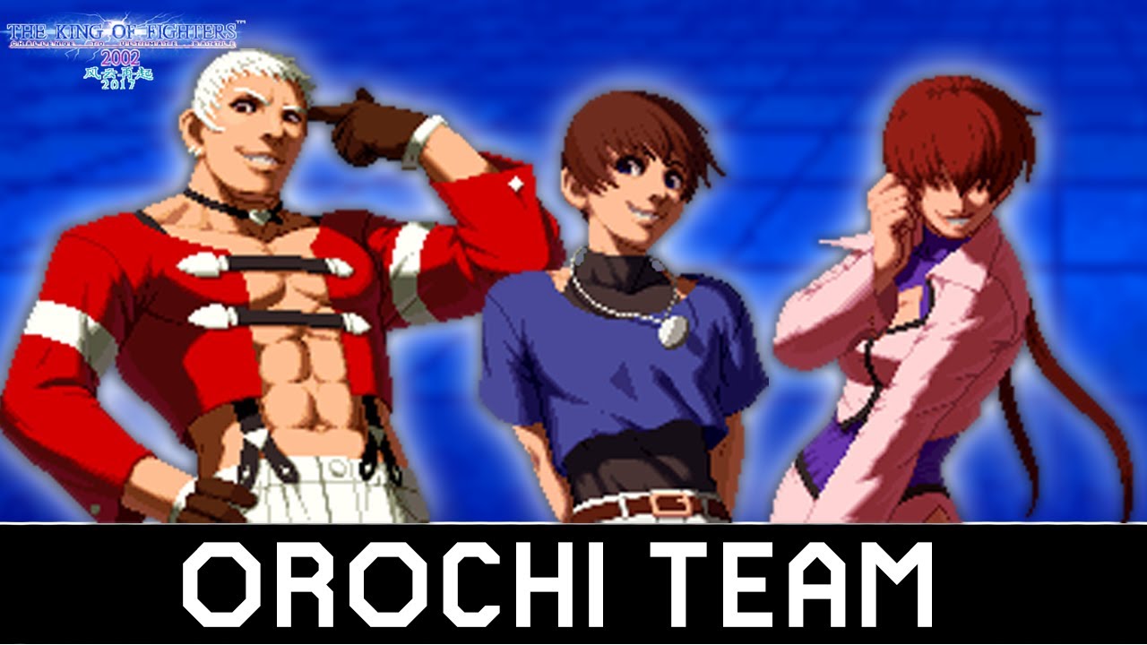 Orochi Team - KOF 2002 | 2017 Plus - YouTube