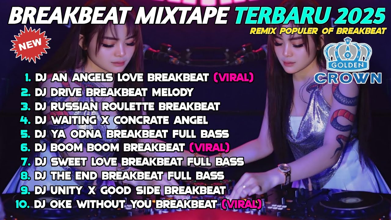 DJ BREAKBEAT MIXTAPE GOLDEN CROWN TERBARU 2025 FULL ALBUM - YouTube