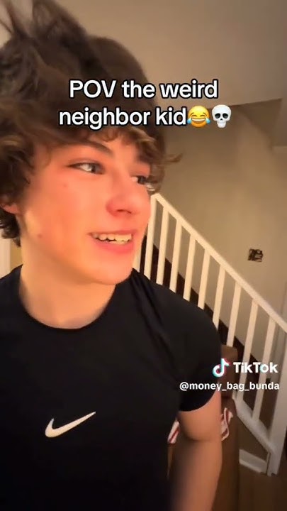 pov: the weird Neighbor kid - YouTube
