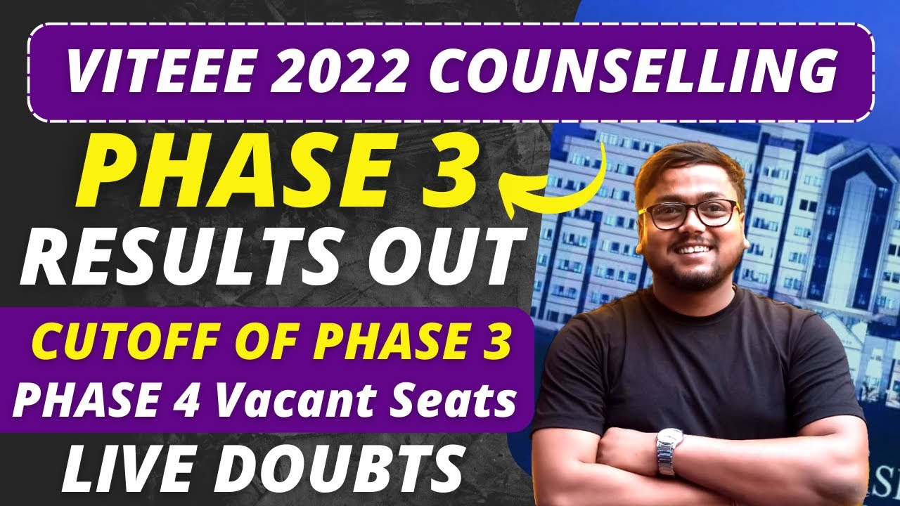 VITEEE PHASE 3 RESULTS OUT 🥳 | VITEEE PHASE 4 CUTOFF | VITEEE ...