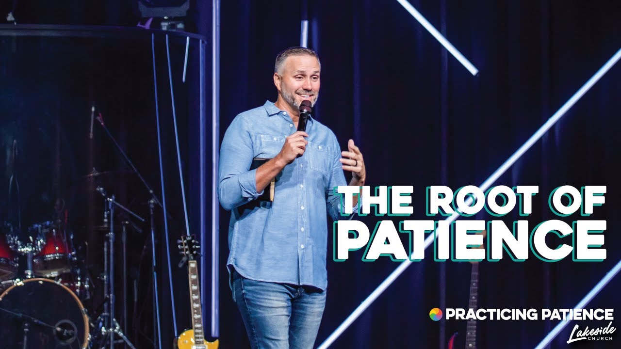 The Root of Patience | Pastor Jason Hitte| Practicing Patience (Part 4 ...