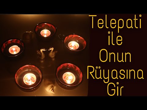 Onun Rüyasına Gir - Telepati İle Rüyasına Girmek - Yönlendirmeli Telepati - Seni Düşünsün