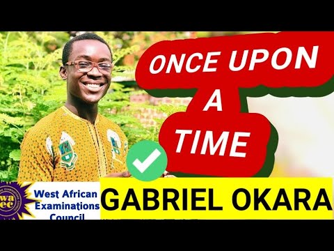 ONCE UPON A TIME - GABRIEL OKARA (SUMMARY AND ANALYSIS) - YouTube