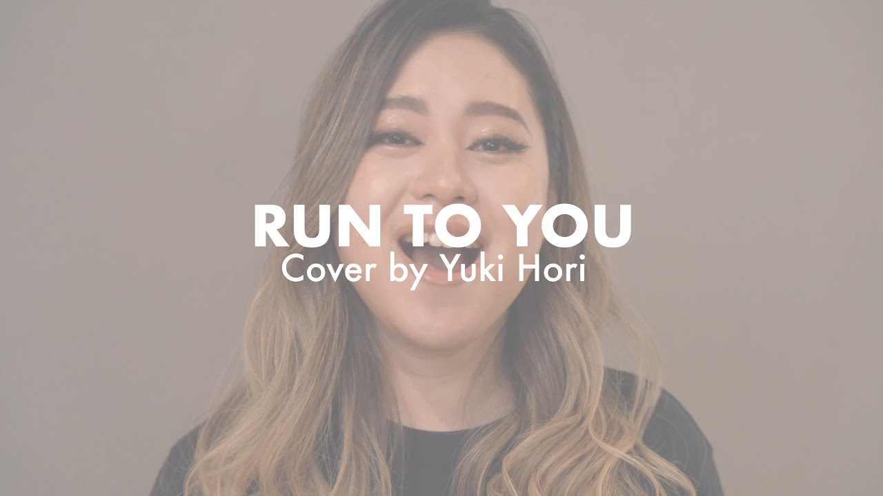 Yuki Hori – Run to You (Whitney Houston Cover) - YouTube