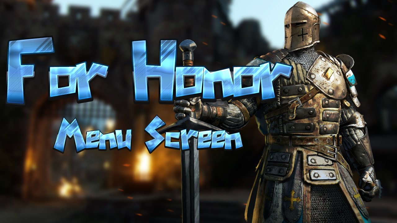 The Menu In - For Honor - YouTube
