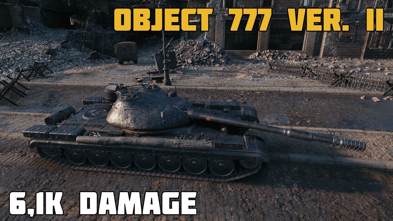 World of Tanks Object 777 Version II - 6,1K Damage - YouTube
