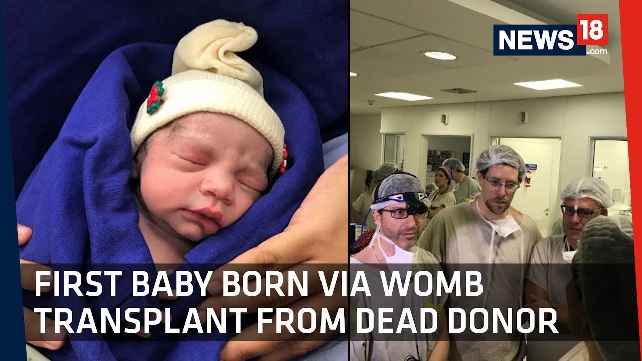 World's First Baby Born Via Womb Transplant From Dead Donor - YouTube