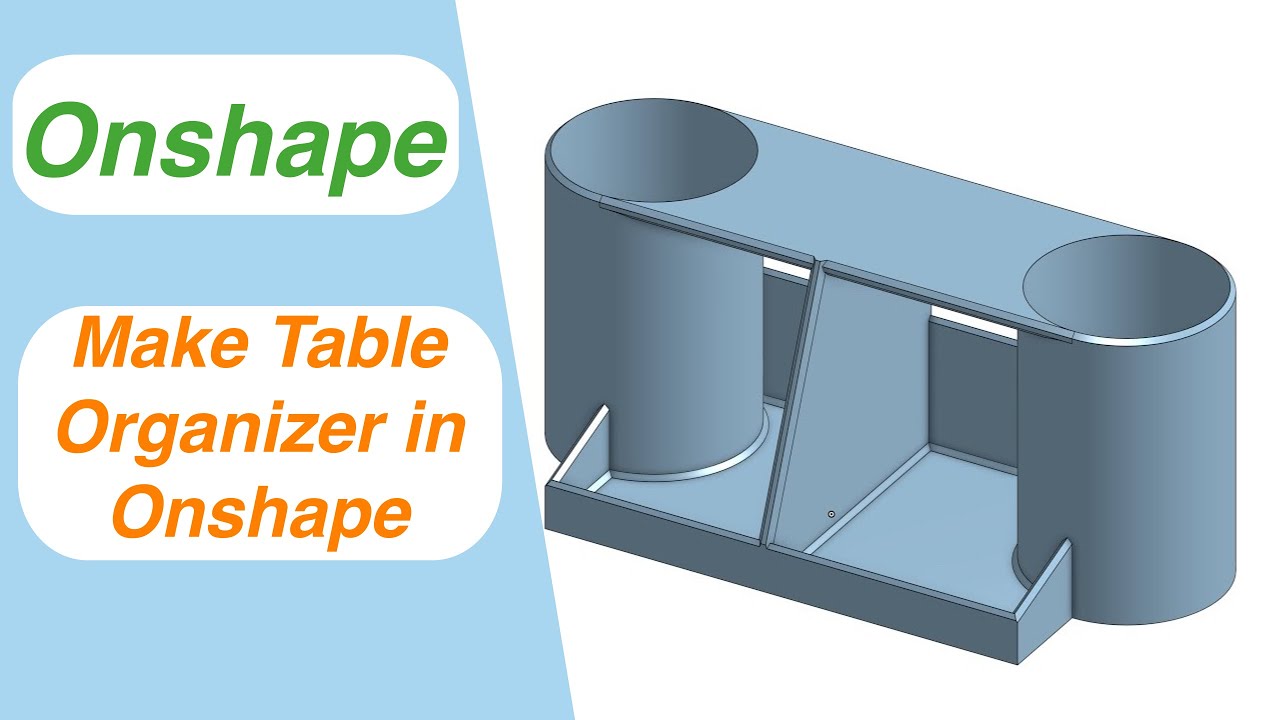 Make Table Organizer in Onshape Tutorial Beginner (Simple/Medium) - YouTube