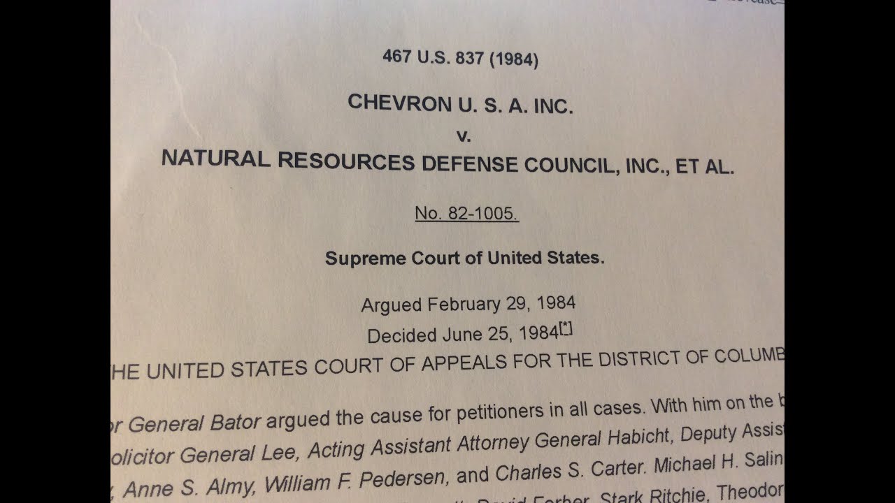 Chevron Deference Doctrine Deep Dive Part 2a: Chevron USA v. Natural ...