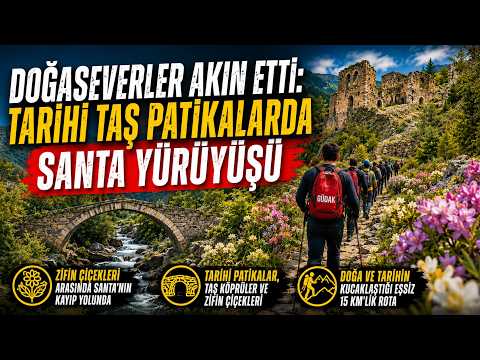 Gümüşhane Santa Harabeleri: Kayıp Santa Yolu'nda Muazzam Doğa Yürüyüşü!