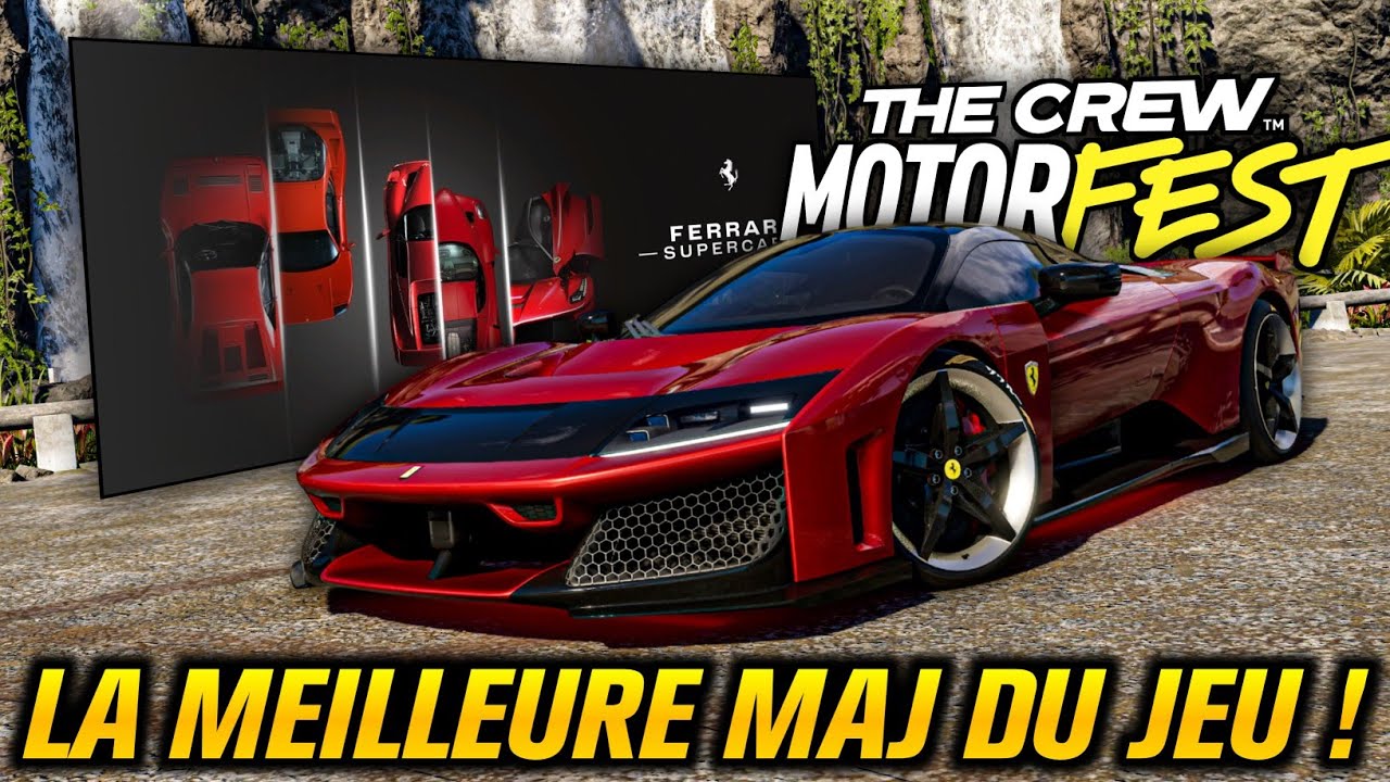 THE CREW MOTORFEST Maj Ferrari S7 - La MEILLEURE MAJ du JEU ?! - YouTube