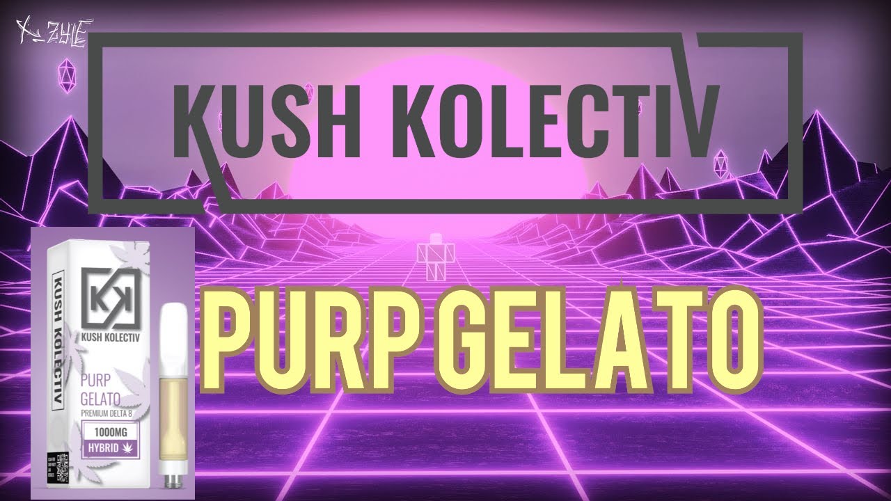 Kush Kolectiv - PURP GELATO Cart Review! - YouTube