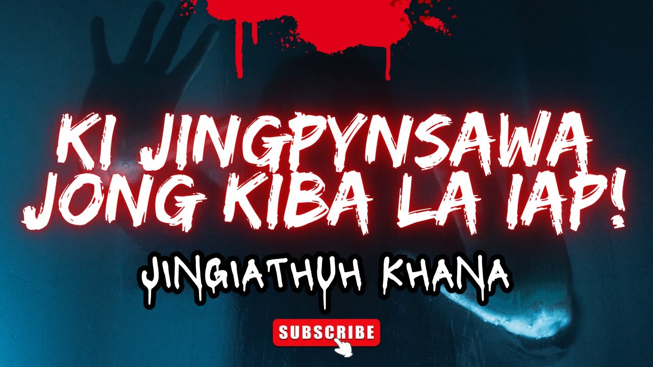 Ka Hospital Kaba Shong Tyrud | Jingiathuh Khana | Khasi Ghost Story ...